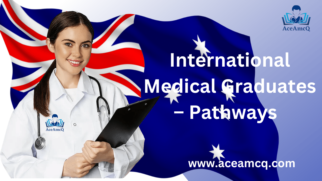 International Medical Graduates - Unlock the Pathways
